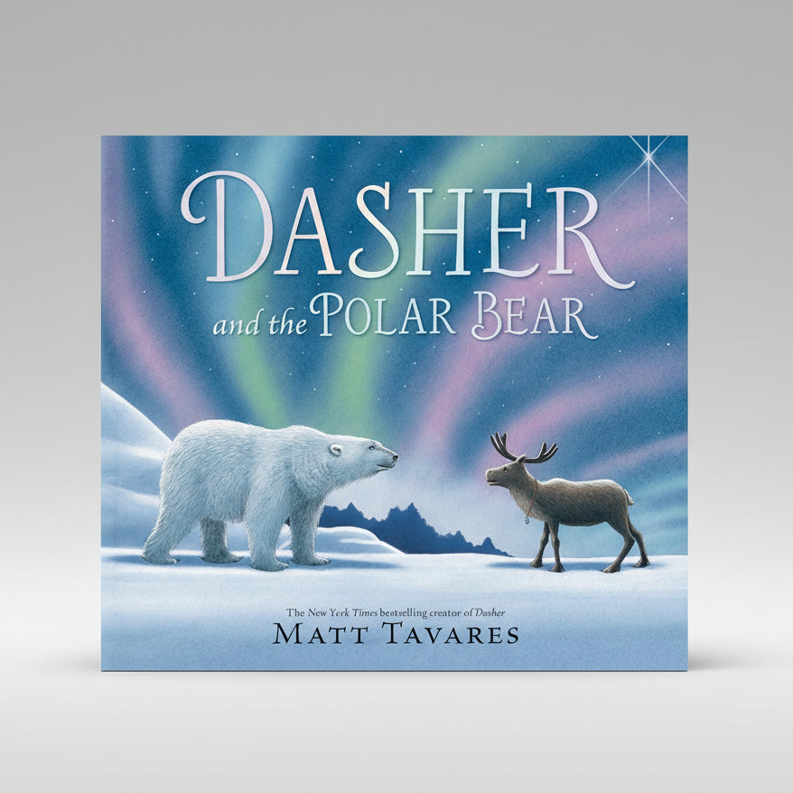Dasher and the Polar Bear - Matt Tavares – SMALL-FOLK